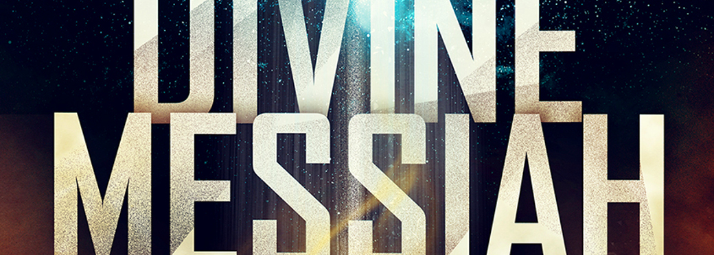 Book Review: Divine Messiah | Morning Meditations